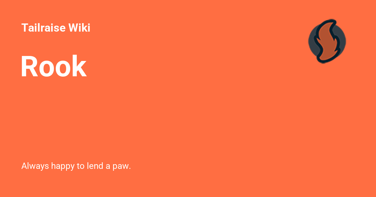 Rook - Tailraise Wiki
